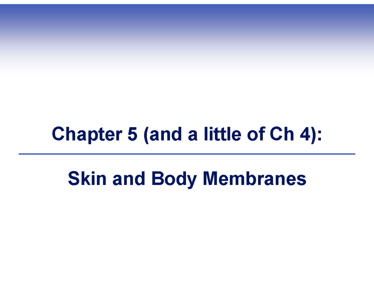 CH 5 Skin and Body Membranes Lecture Notes Overview - Studocu