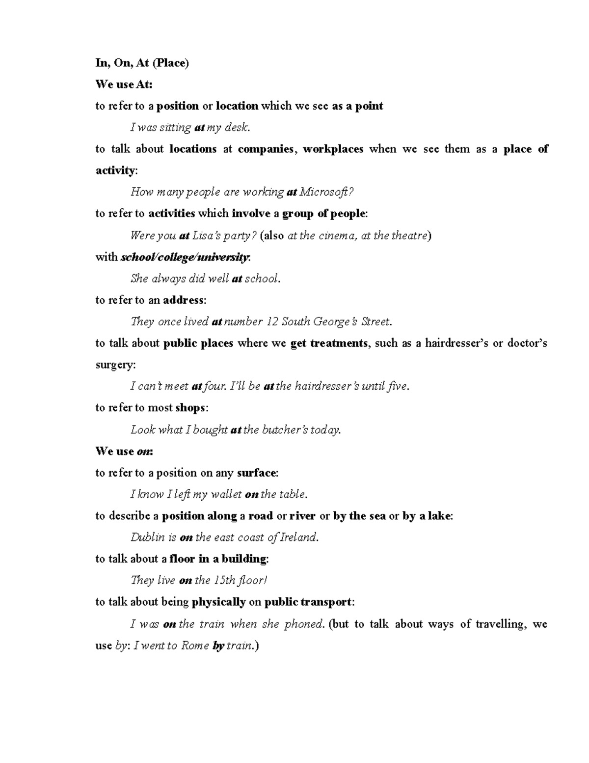 6. In, On, At - Grammar - In, On, At (Place) We use At: to refer to a ...