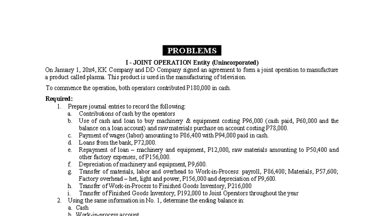 Pdfcoffee - pdf - PROBLEMS I - JOINT OPERATION Entity (Unincorporated) On January 1, 20x4, KK ...