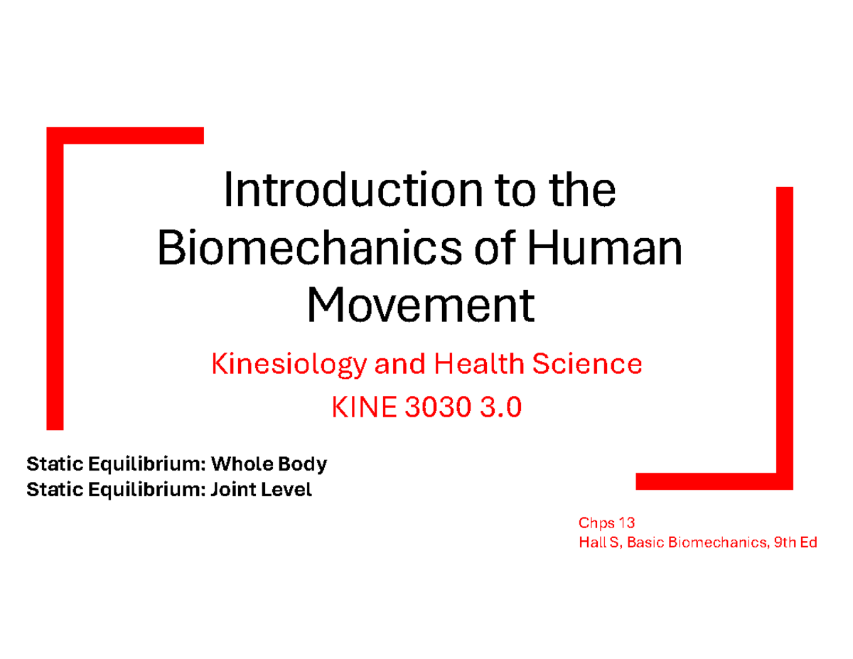 KINE Tutorial - Tuesday Mar 18 2025 - Introduction to the Biomechanics ...
