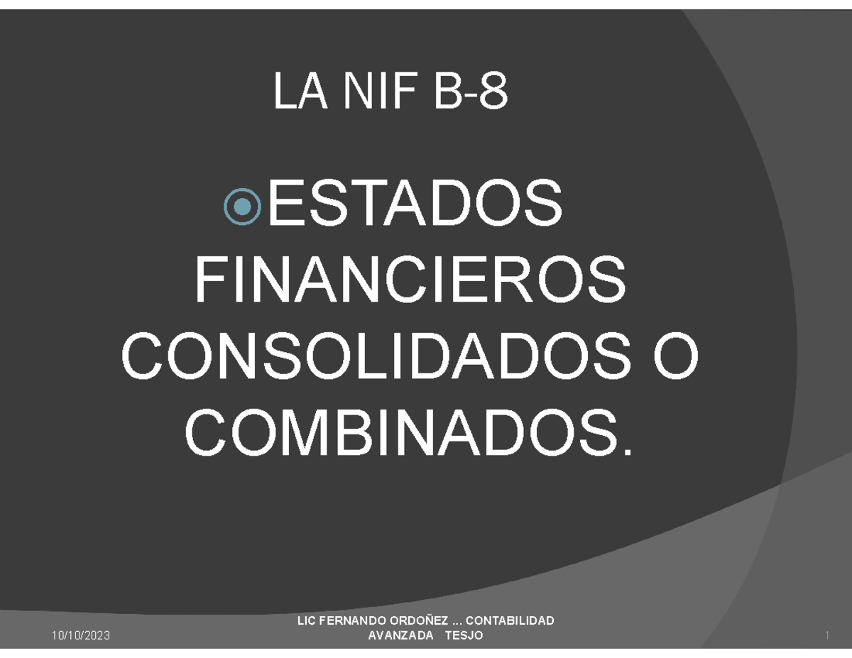 NIF B-8: Estados Financieros Consolidados y Combinados - Sep 2023 - Studocu