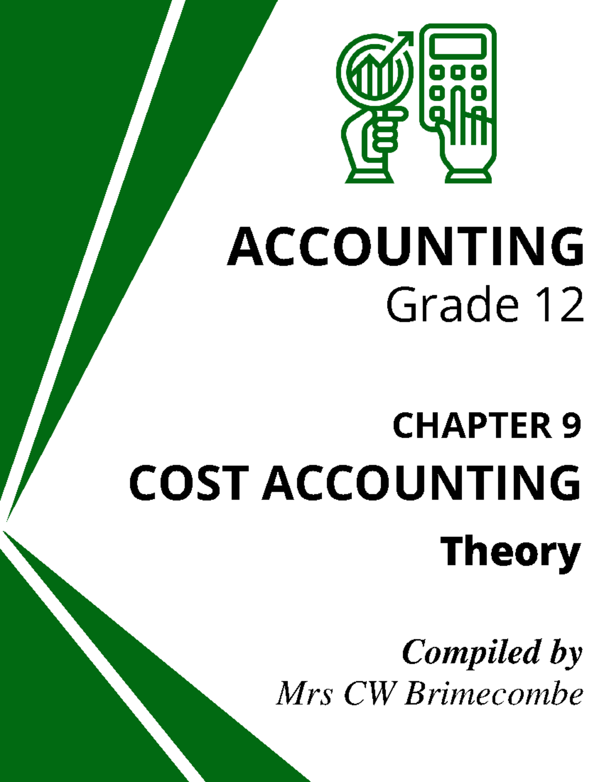 Grade 12 ACCOUNTING CHAPTER 9: Cost Accounting Theory Notes - Studocu