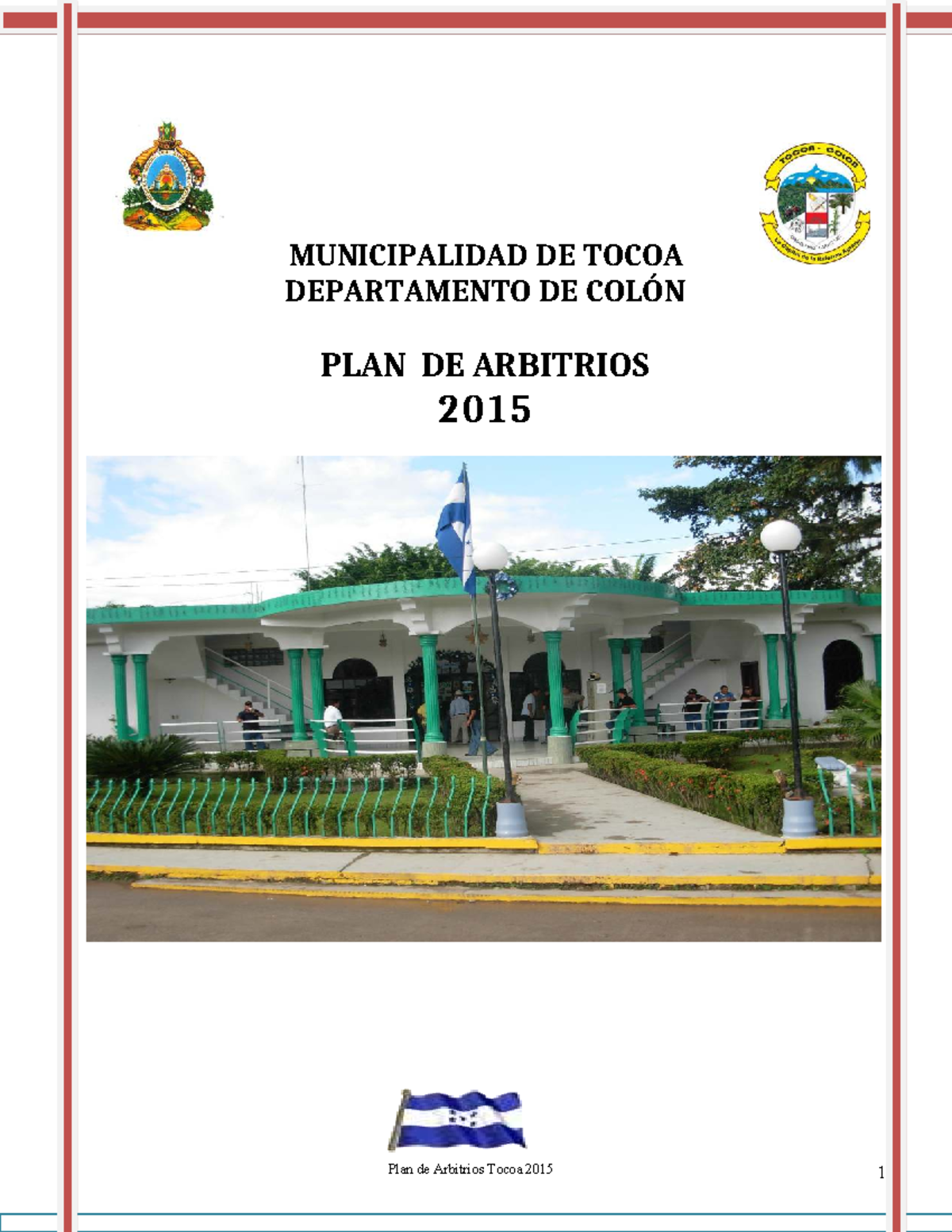 Plan de Arbitrios Municipalidad de Tocoa 2015: Normas y Disposiciones - Studocu