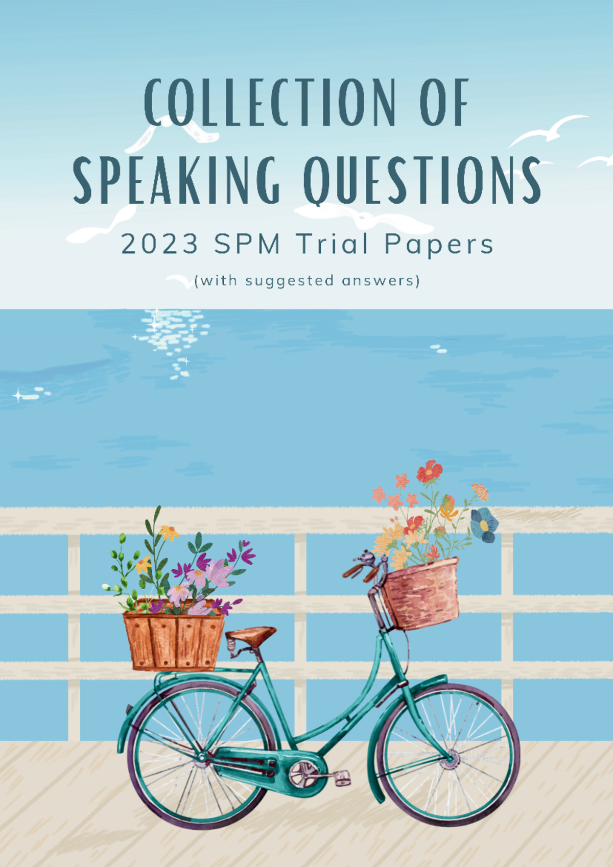 Collection of Speaking Test Questions for SPM Trial 2023 - Studocu