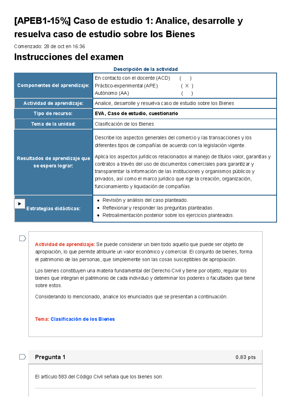 Examen [APEB 1-15%] Caso de estudio 1 Analice, desarrolle y resuelva caso de estudio sobre los ...
