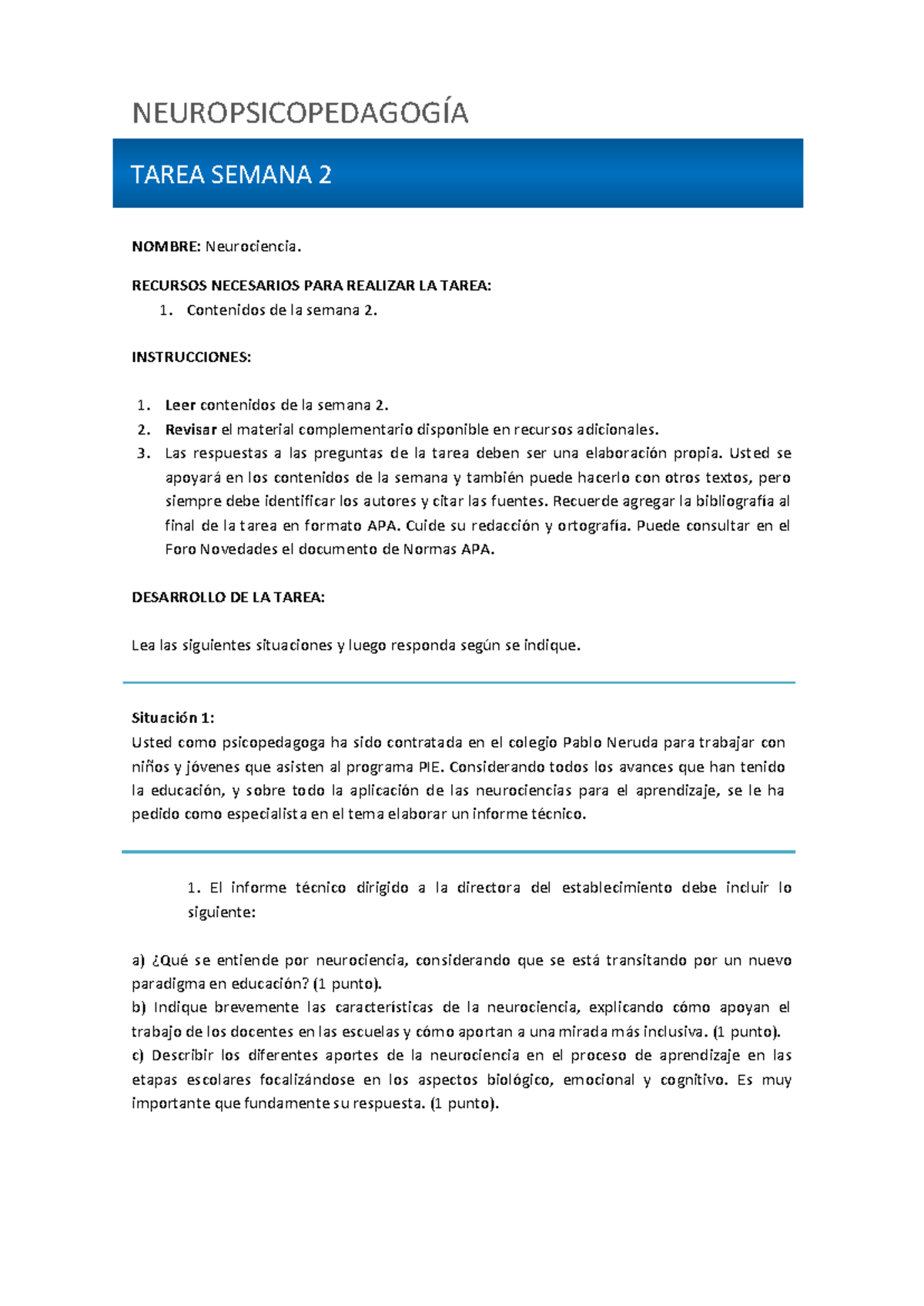 Tarea Semana 2: Neurociencia y Aprendizaje en Neuropsicopedagogía - Studocu