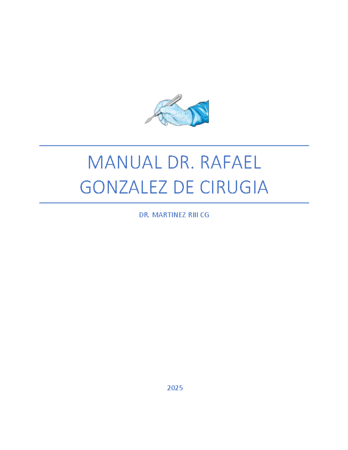 Manual de Cirugía Dr. Rafael González - R3 CG Gautier 2025 - Studocu