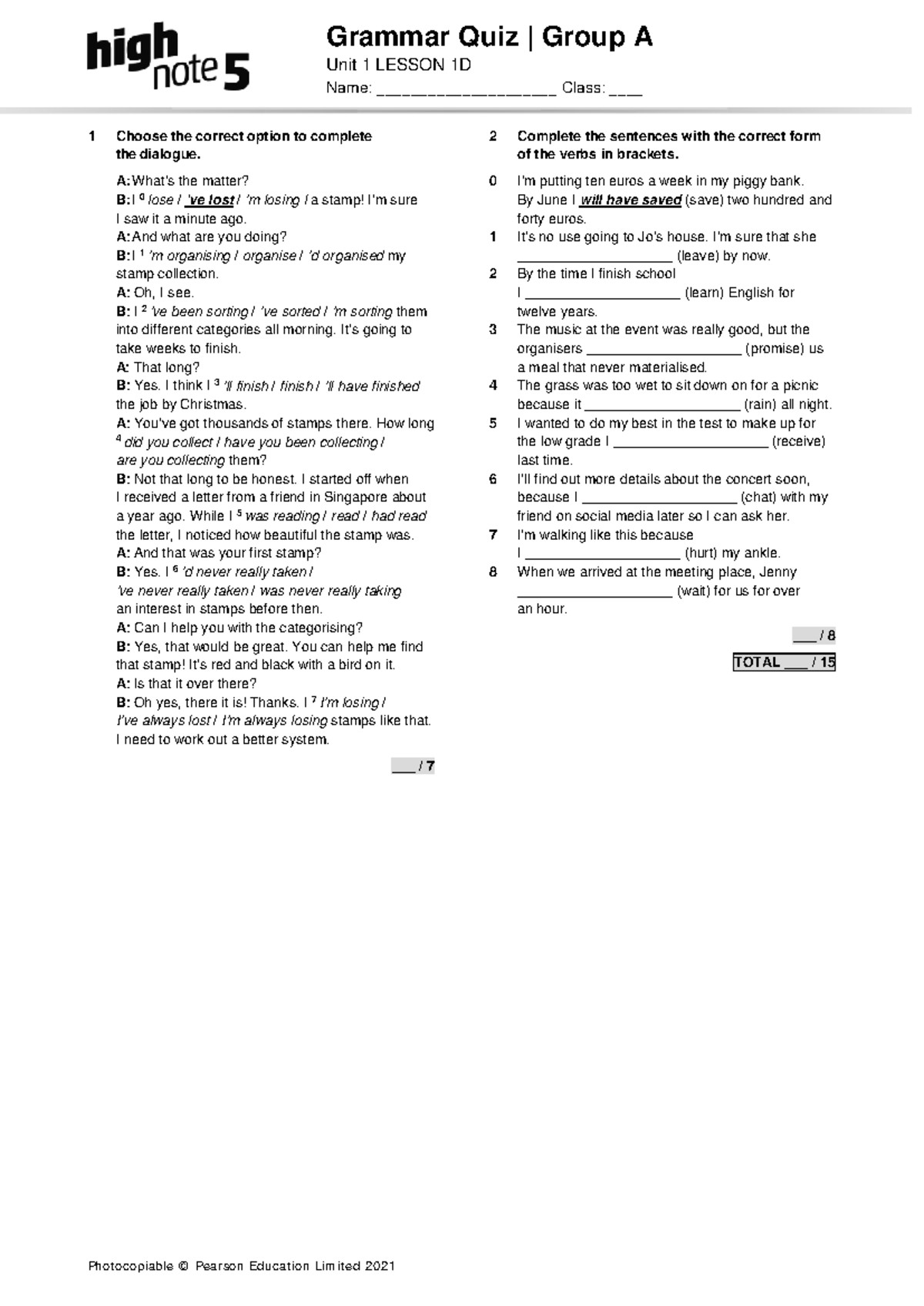 High Note 5 Grammar Quiz Unit 1 Group A - Lesson 1D - Studocu