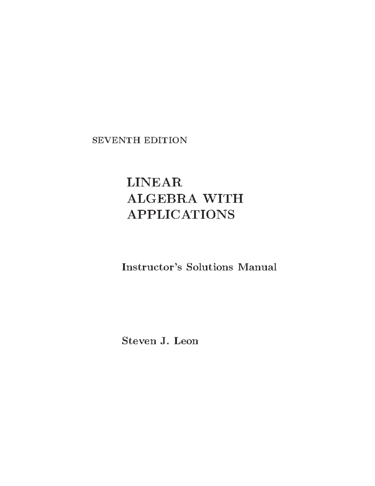 Instructor's Solutions Manual for Linear Algebra w/ Apps (7th Ed) - Studocu