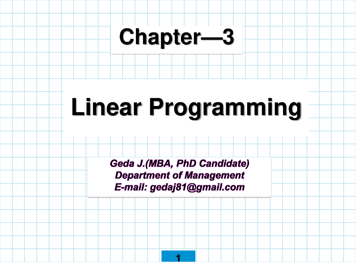 Ch-3- Linear Programming Model - Chapter— 3 Linear Programming Introduction Many management ...