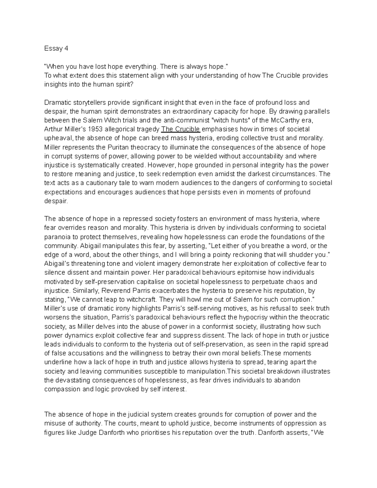 Essay on Crucible - Essay 4 “When you have lost hope everything. There ...