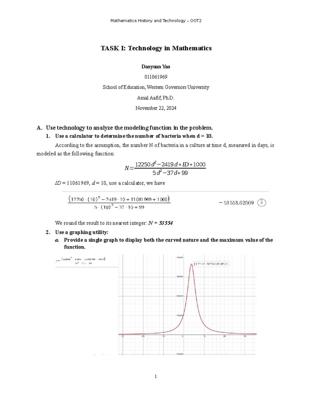 OOT2 TASK 1 Daoyuan Yao R1 - TASK I: Technology in Mathematics Daoyuan Yao 011061969 School of ...