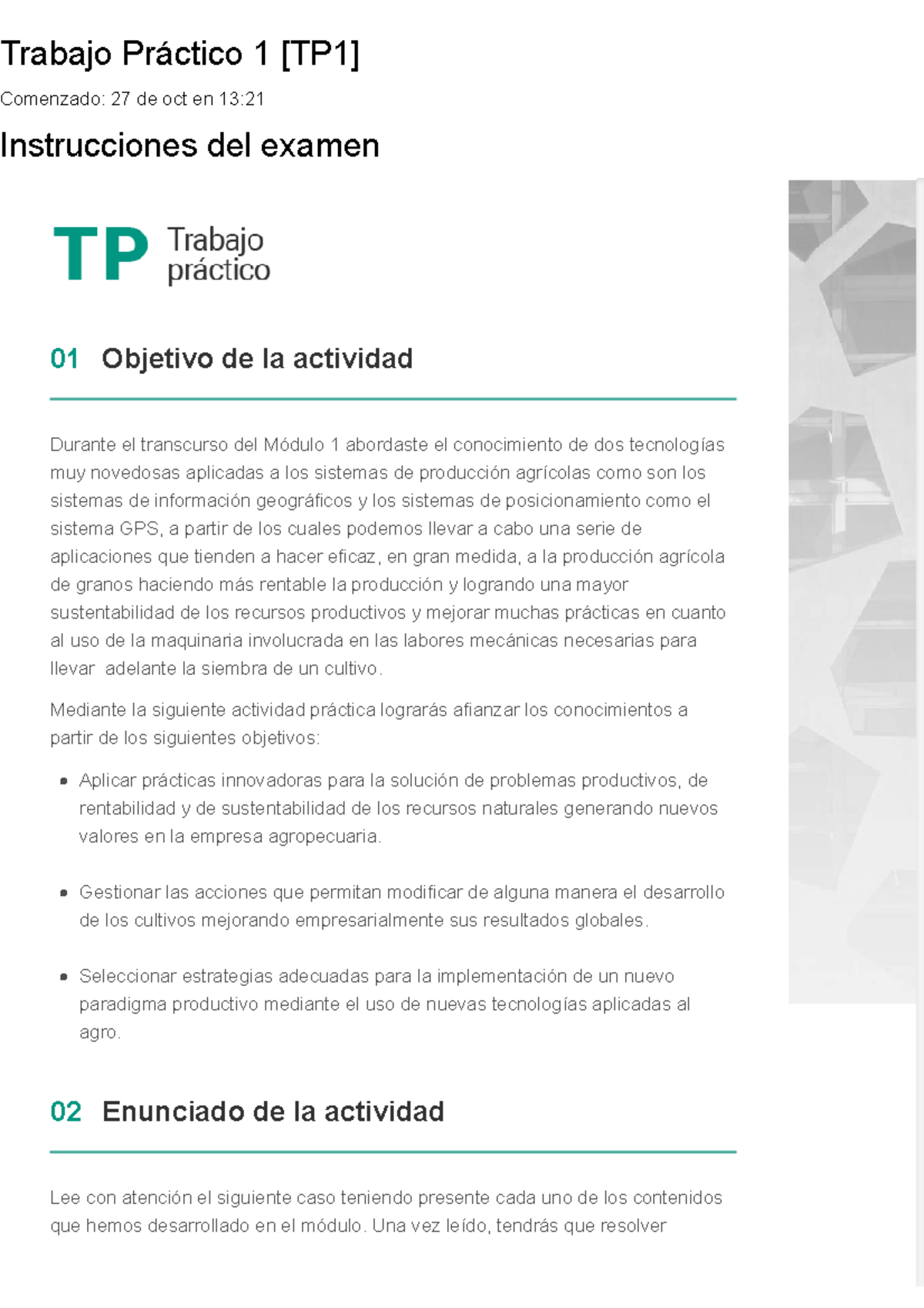 Examen Trabajo Práctico 1 [TP1] 100% - Trabajo Práctico 1 [TP1] Comenzado: 27 de oct en 13 ...