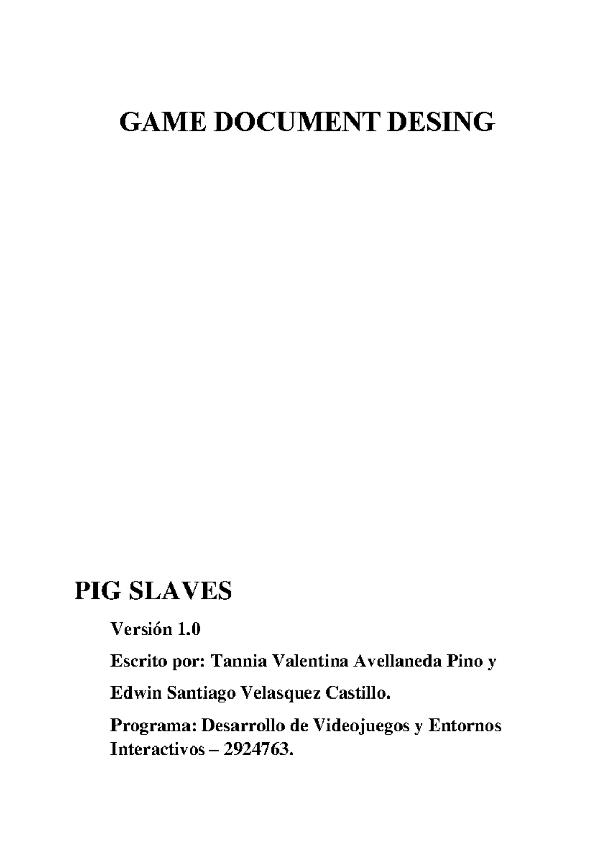 GDD - Diseño del Juego "Pig Slaves" - Desarrollo de Videojuegos 2924763 ...