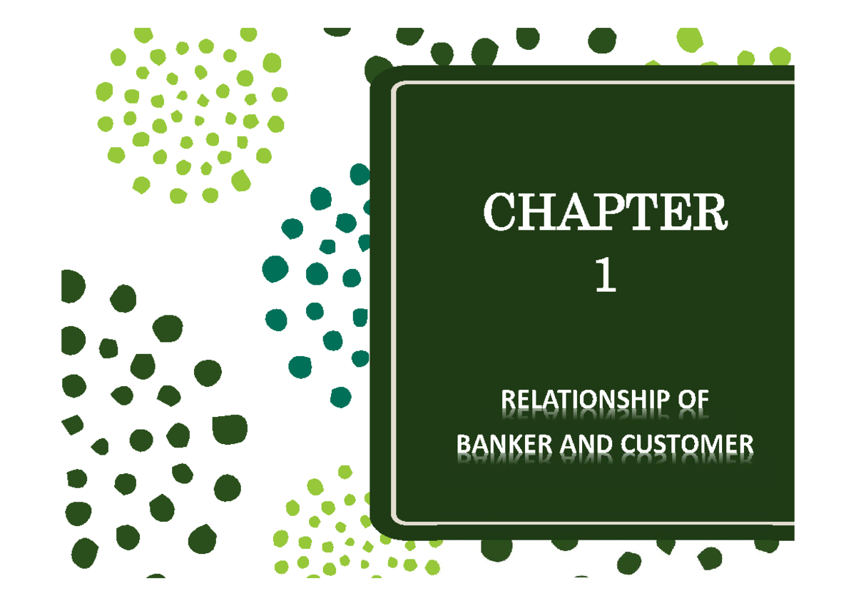 Chapter 1 - note - RELATIONSHIP OF BANKER AND CUSTOMER 1. Definition Of ...