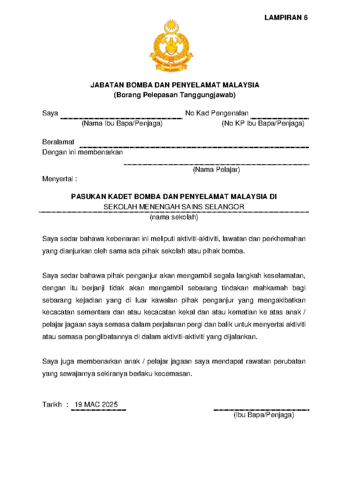 Lampiran 6 - Borang Pelepasan Tanggungjawab Murid untuk Kadet Bomba ...