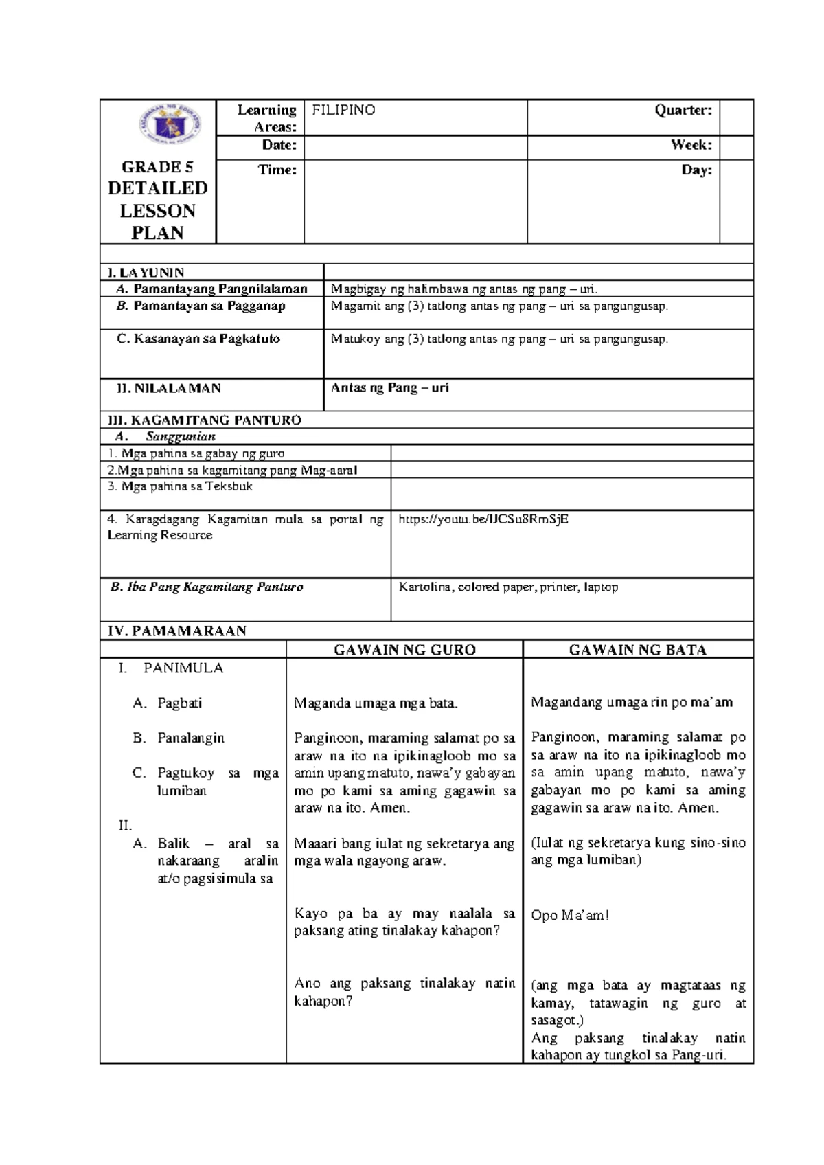 A Detailed Lesson Plan in - OBJECTIVES: At the end of discussion the ...