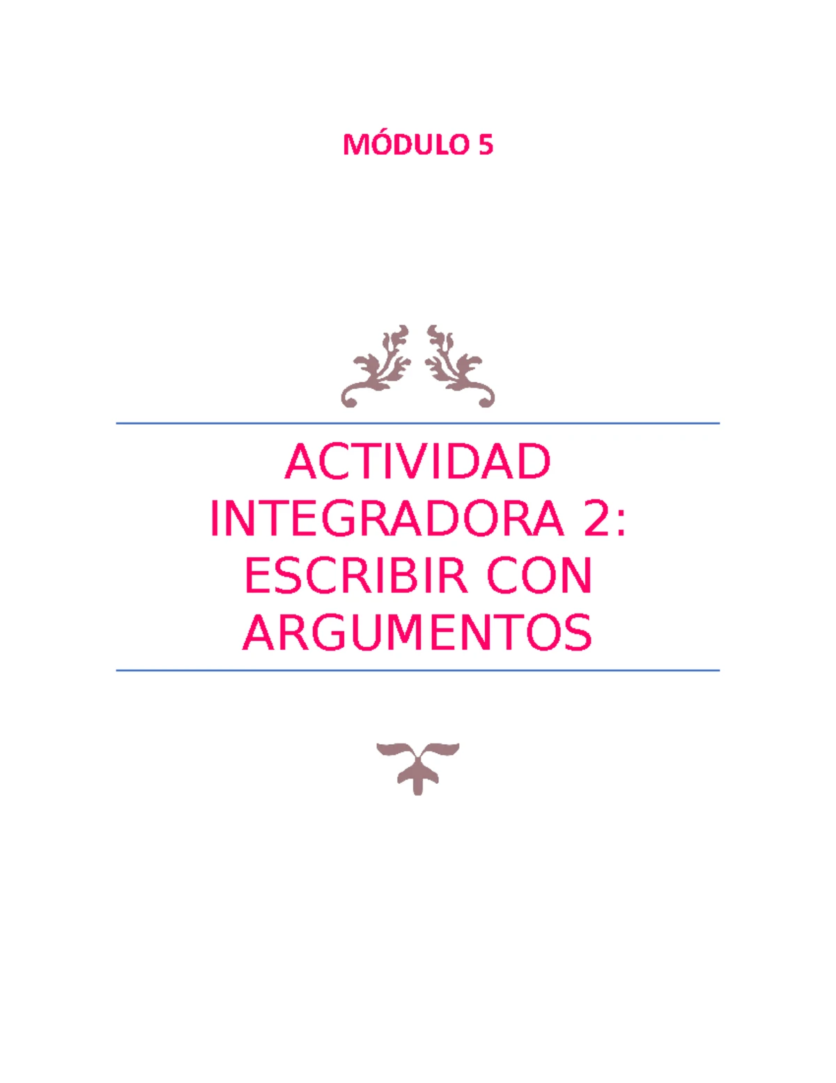 M05S1AI1 - Los argumentos del ensayo. - MÓDULO 5 Actividad integradora ...