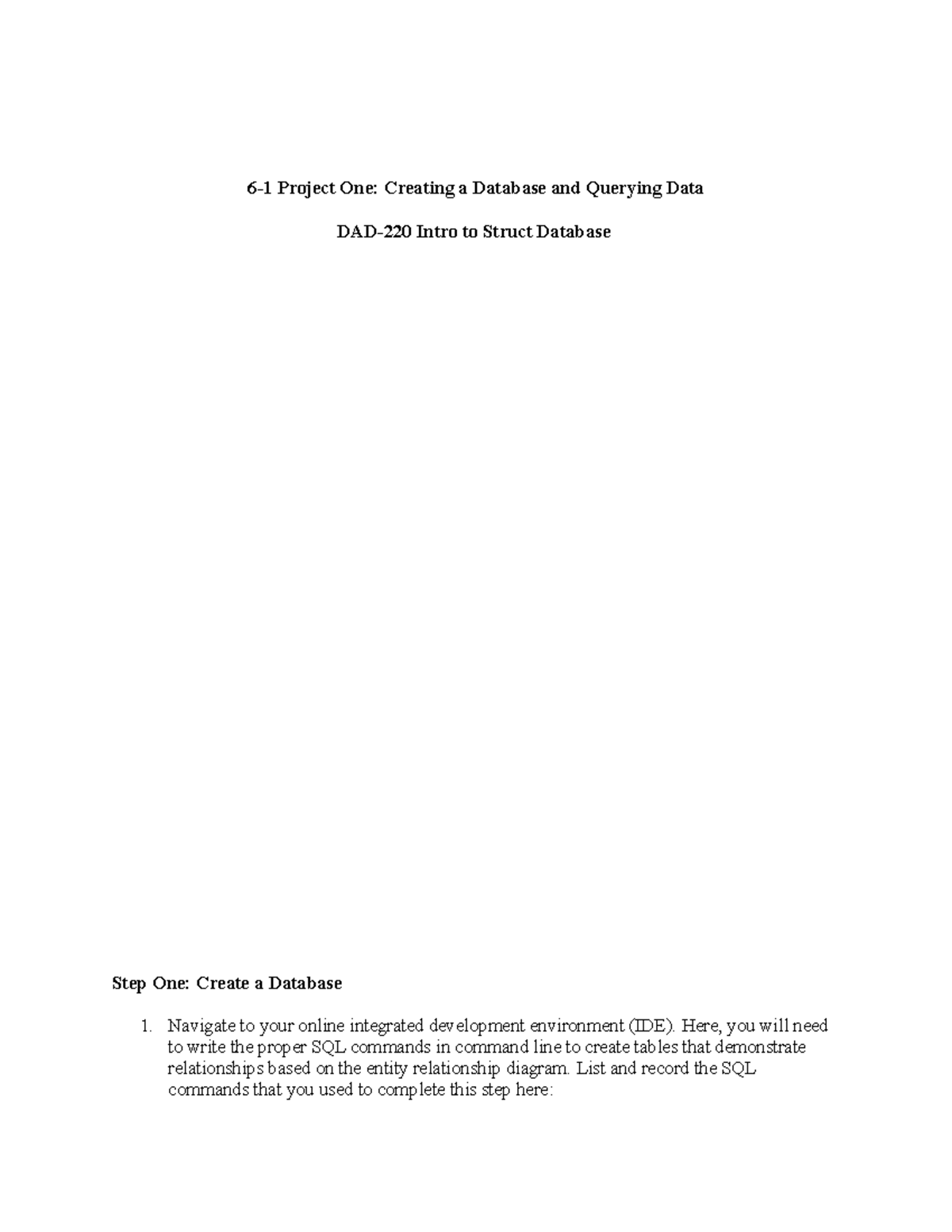 DAD 220 Database Documentation Project ONE - 6-1 Project One: Creating a Database and Querying ...