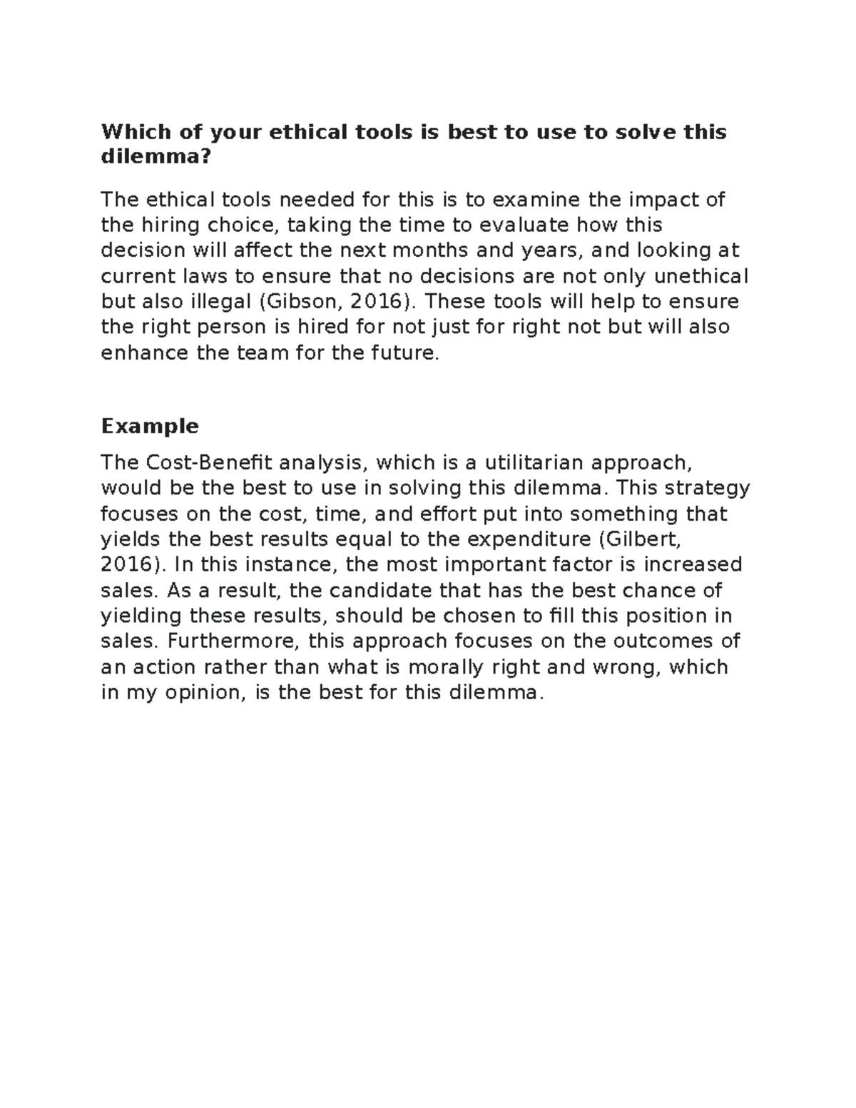 Wk 3 Which of your ethical tools is best to use to solve this dilemma ...