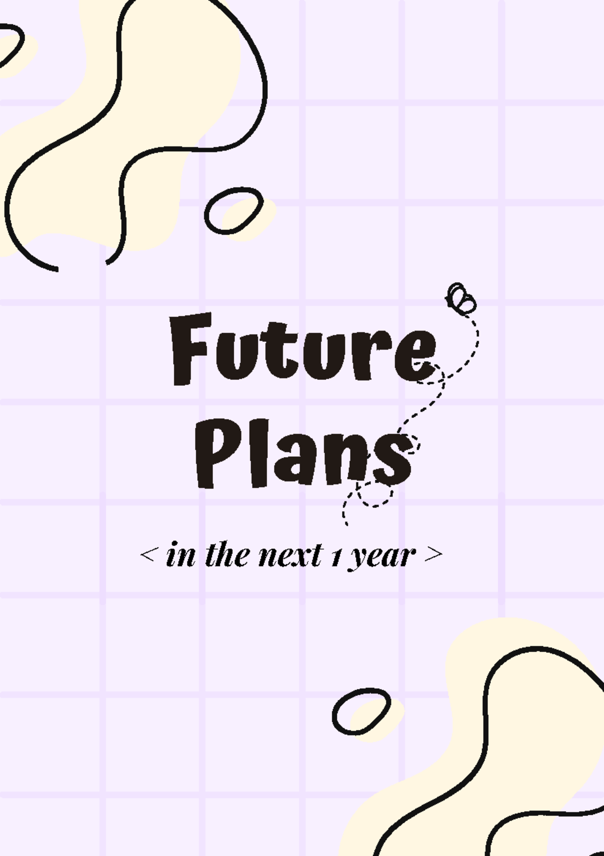 Plans - Future Plans Hãy xác định mục tiêu ngoại ngữ, tin học của bản ...