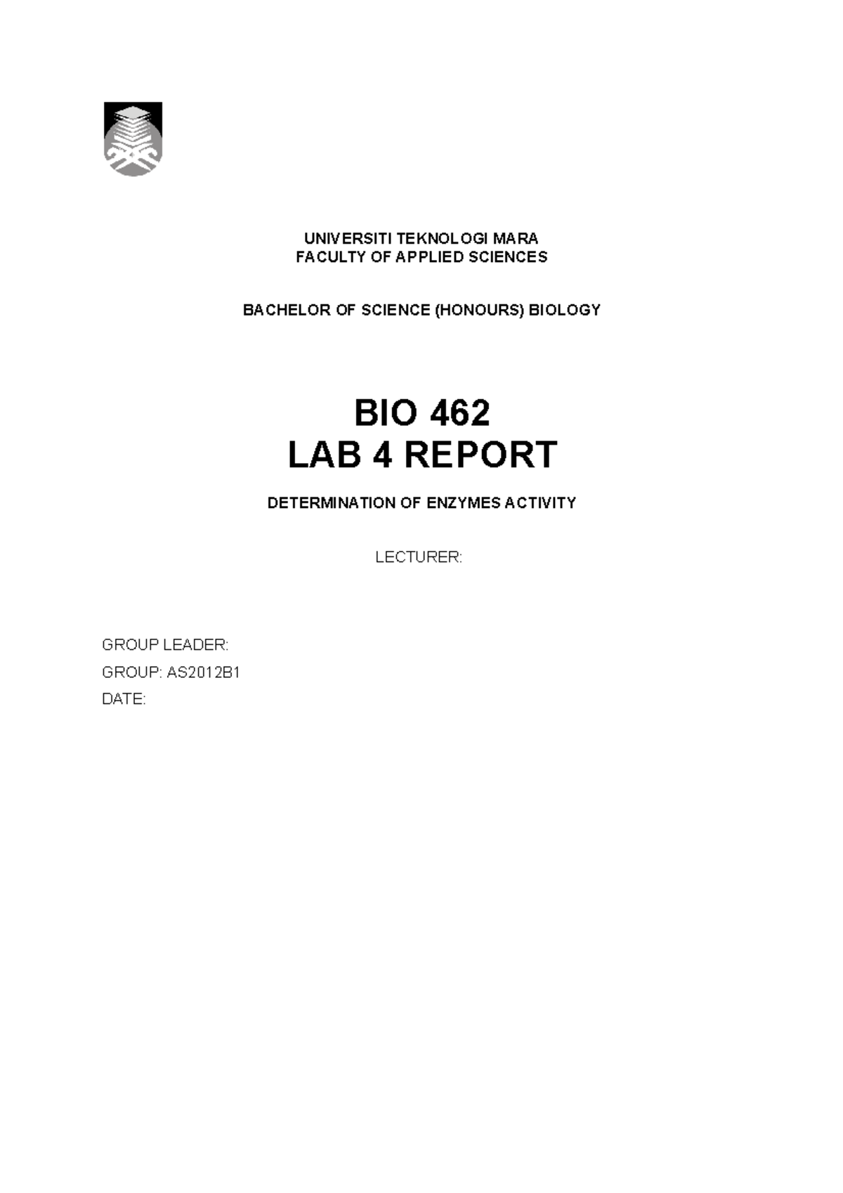 LAB Report 4 BIO462 - example - UNIVERSITI TEKNOLOGI MARA FACULTY OF ...