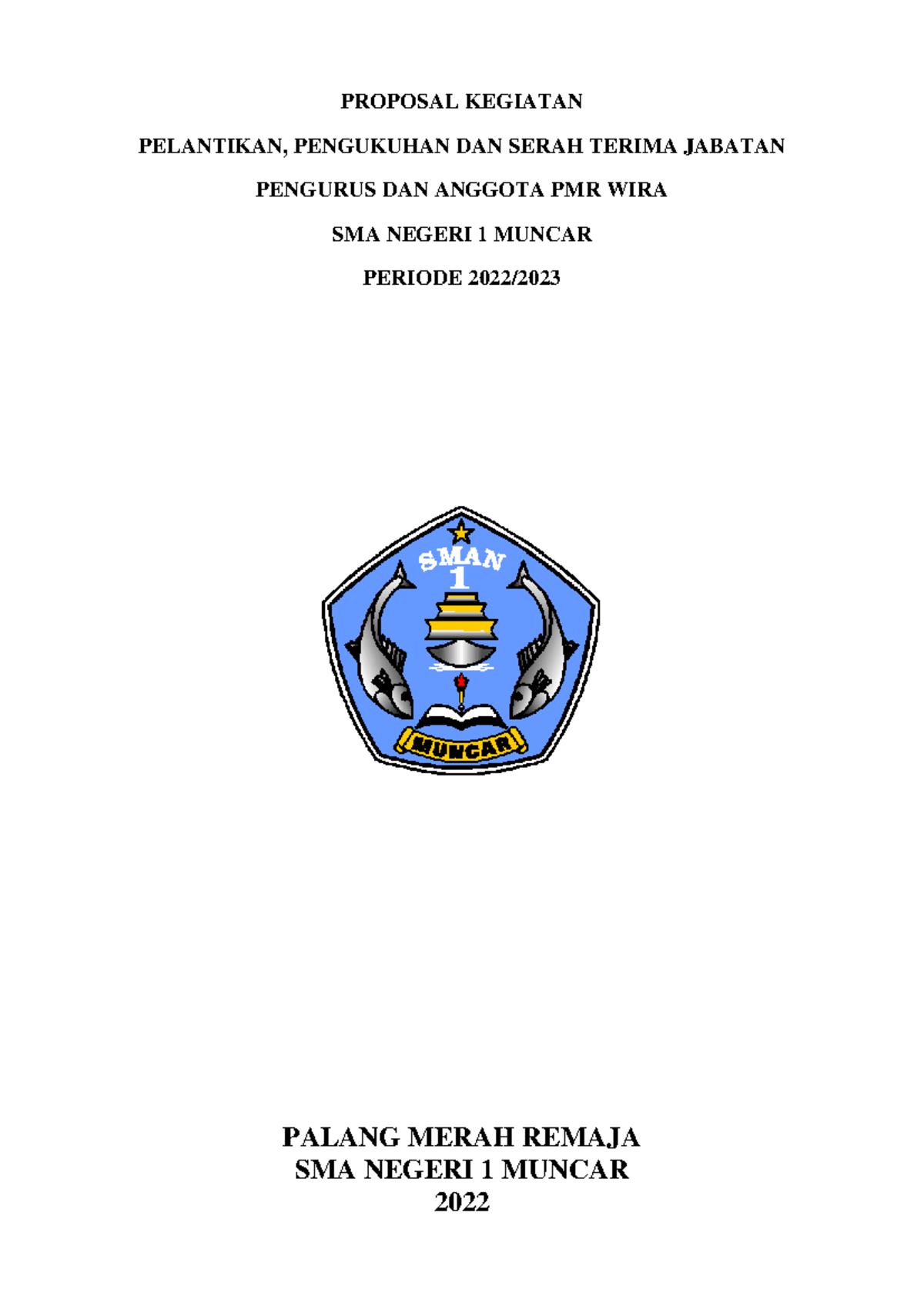 Proposal Pelantikan PMR Wira SMA Negeri 1 Muncar 2022-2023 - Studocu