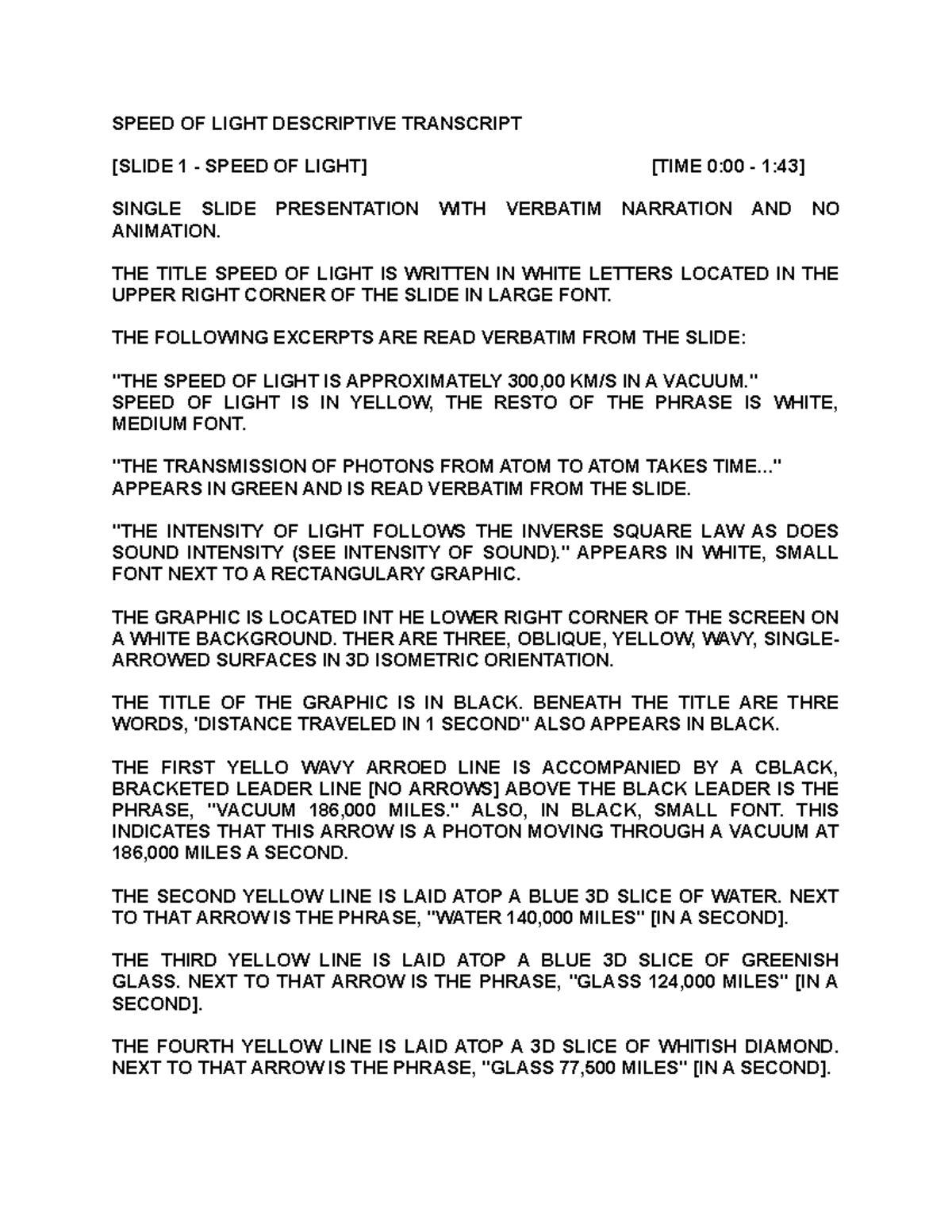 SPEED OF LIGHT DESCRIPTIVE TRANSCRIPT 12: ANIMATION DETAILS - Studocu