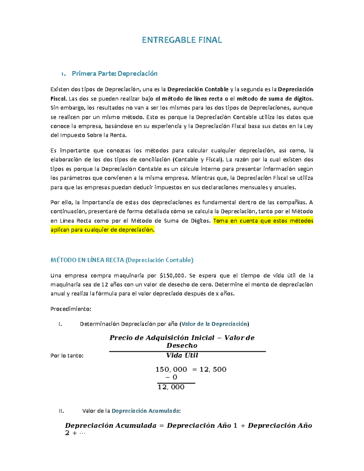 Entregable Final Act circ - ENTREGABLE FINAL 1. Primera Parte: Depreciación Existen dos tipos de ...