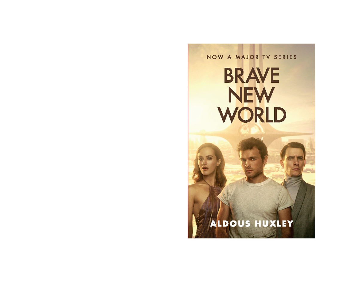 Brave New World: A Dystopian Insight from Aldous Huxley - Studocu