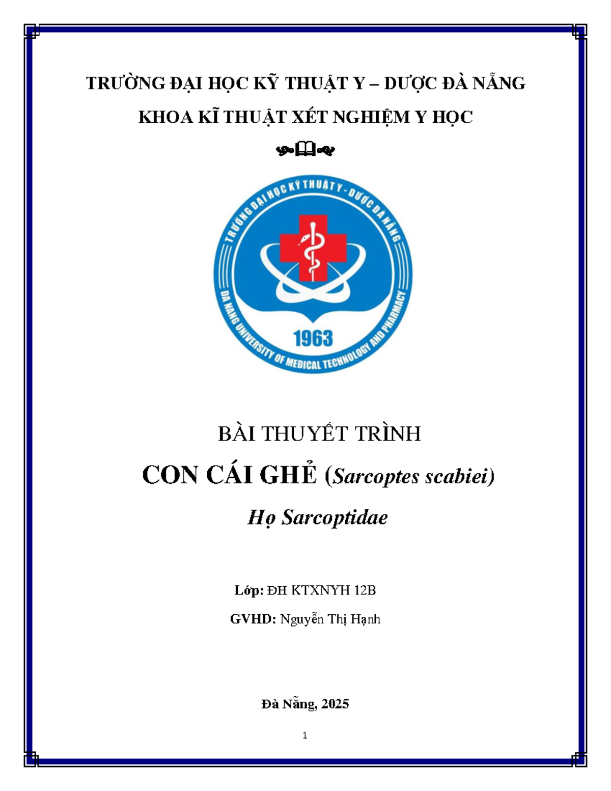 BÀI THUYẾT TRÌNH VỀ CON CÁI GHẺ (Sarcoptes scabiei) - ĐH KTXNYH 12B ...