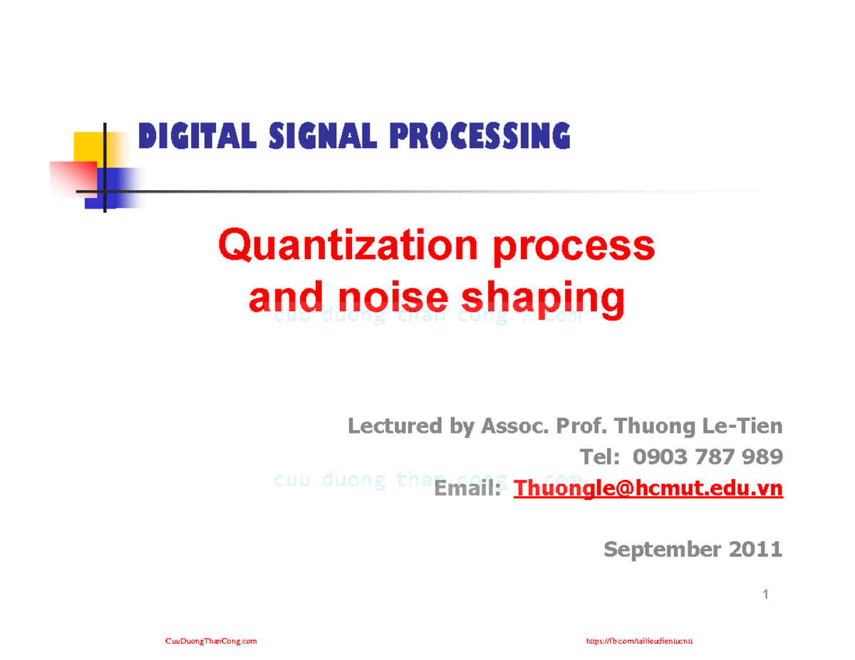 DIGITAL SIGNAL PROCESSING (DSP) Lecture: Quantization & Noise Shaping ...