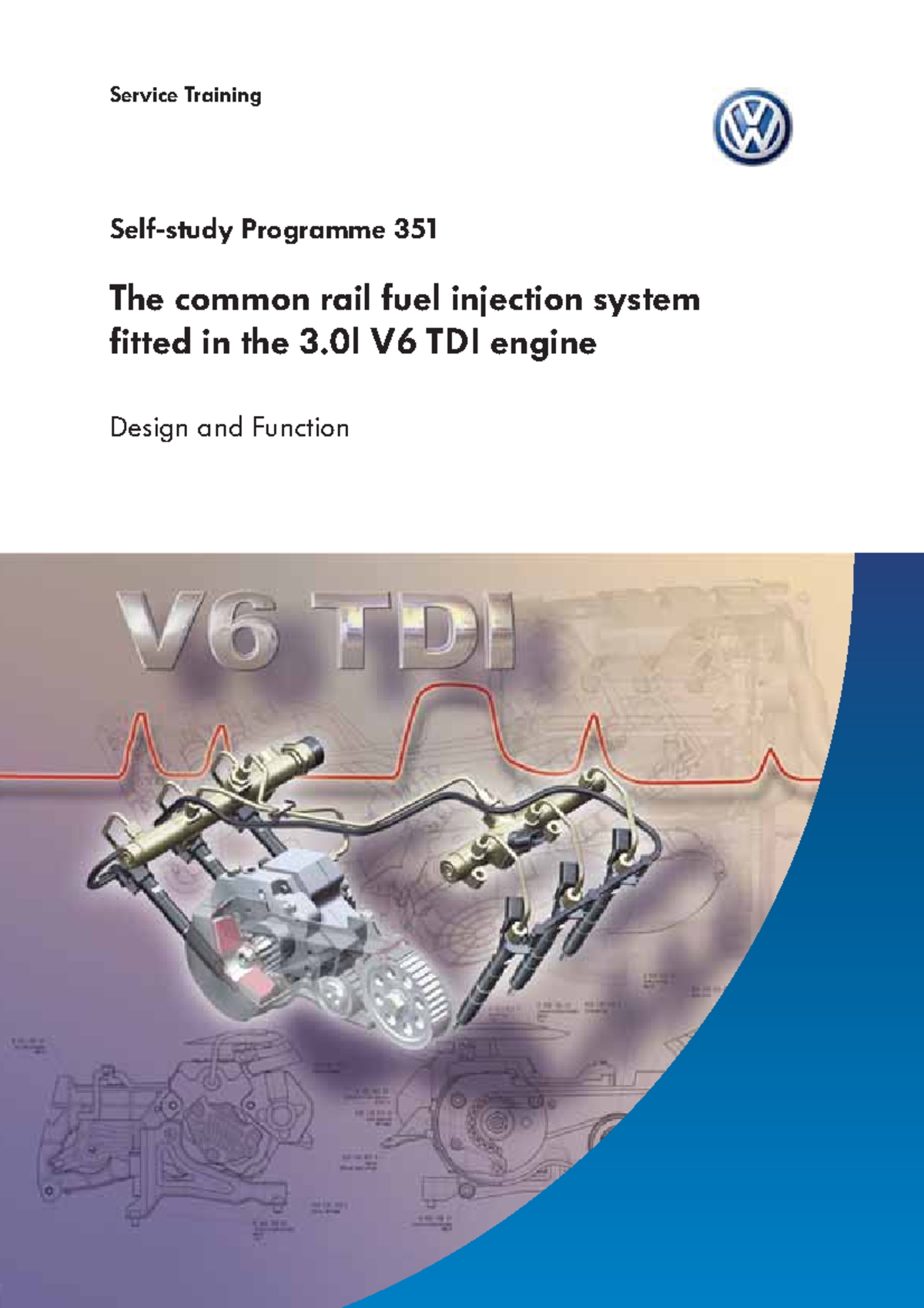 Common Rail Fuel Injection System in 3.0L V6 TDI Engine - S351 - Studocu