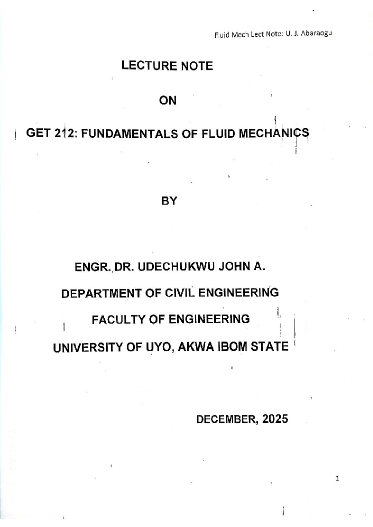 Fluid Mechanics Lecture Notes: GET 212 by Engr. Dr. U.J. Abaraogu - Studocu