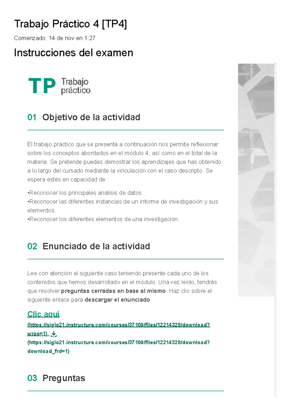 Examen Trabajo Práctico 4 [TP4] 92 - Trabajo Práctico 4 [TP4] Comenzado: 14 de nov en 1: - Studocu