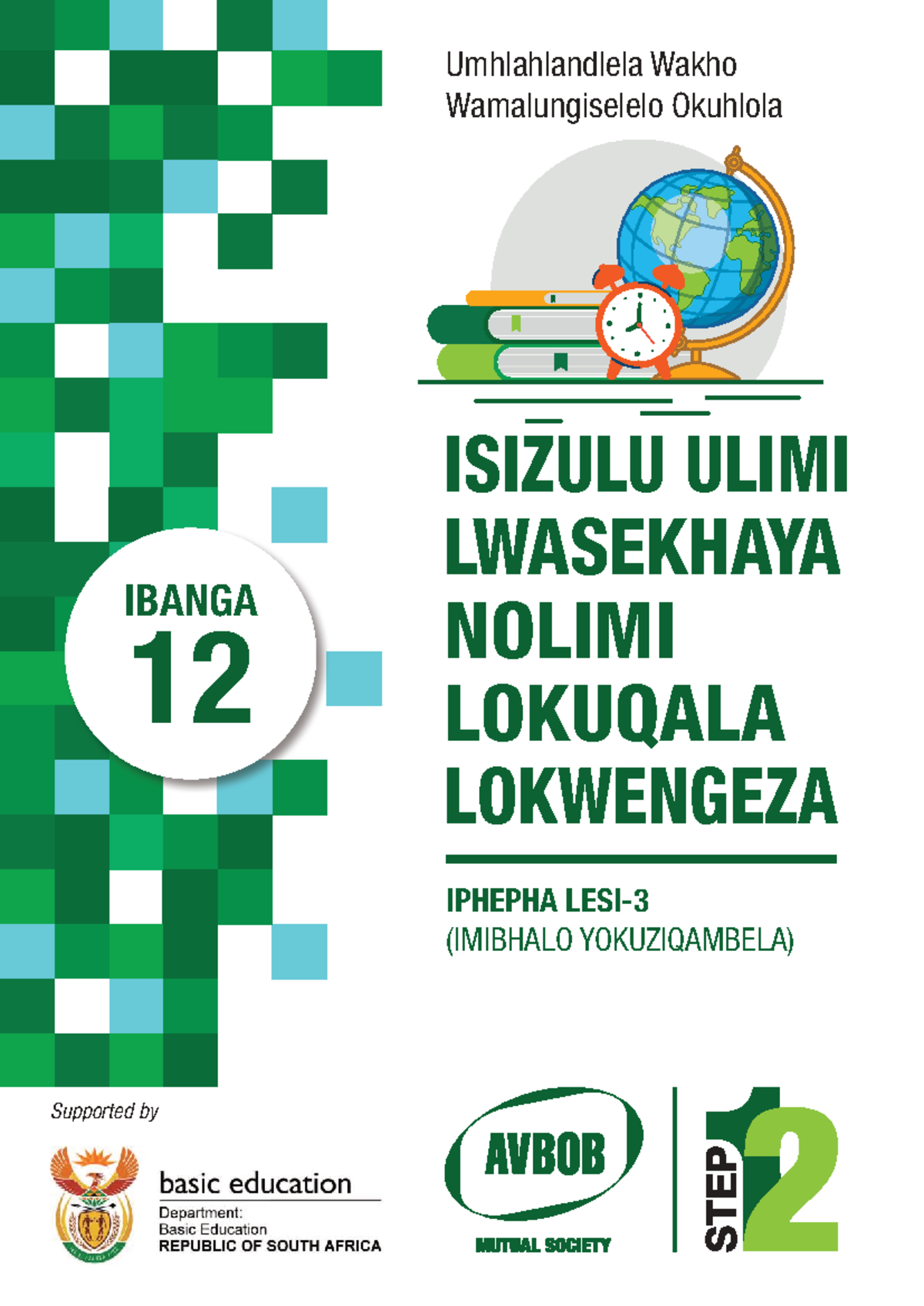 Umhlahlandlela Wamalungiselelo Okuhlola IBANGA 12 ISIZULU IPHEPHA 3 ...