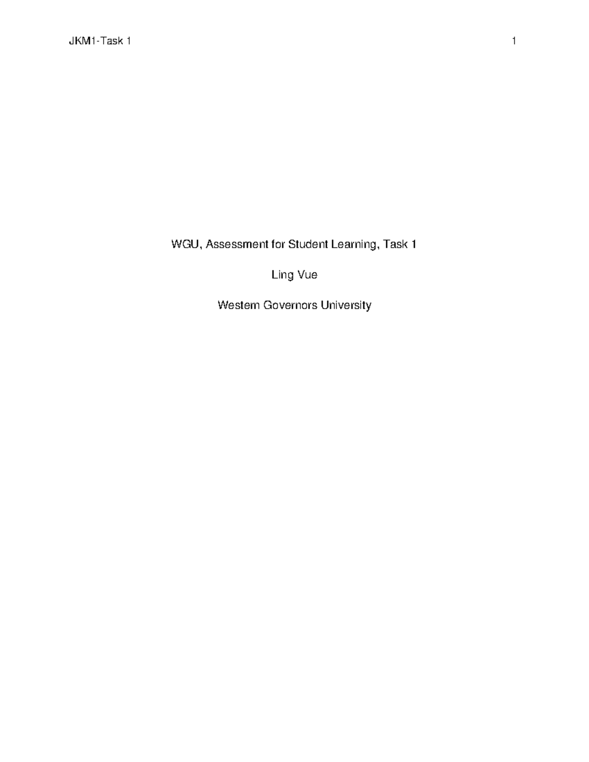 JKM1-Task 1 - Assessment for Student Learning - WGU, Assessment for ...