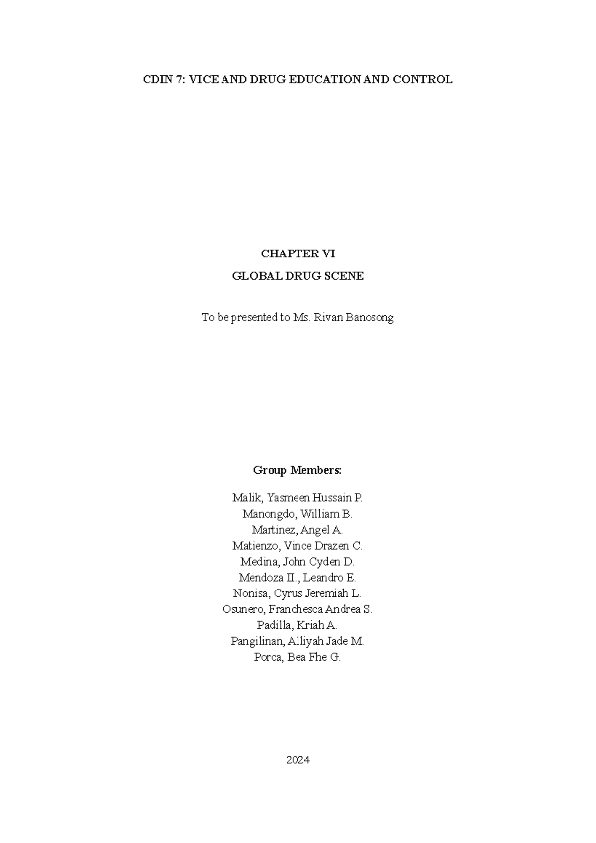 CDIN 7: Global Drug Scene - Insights on Vice & Drug Control - Studocu