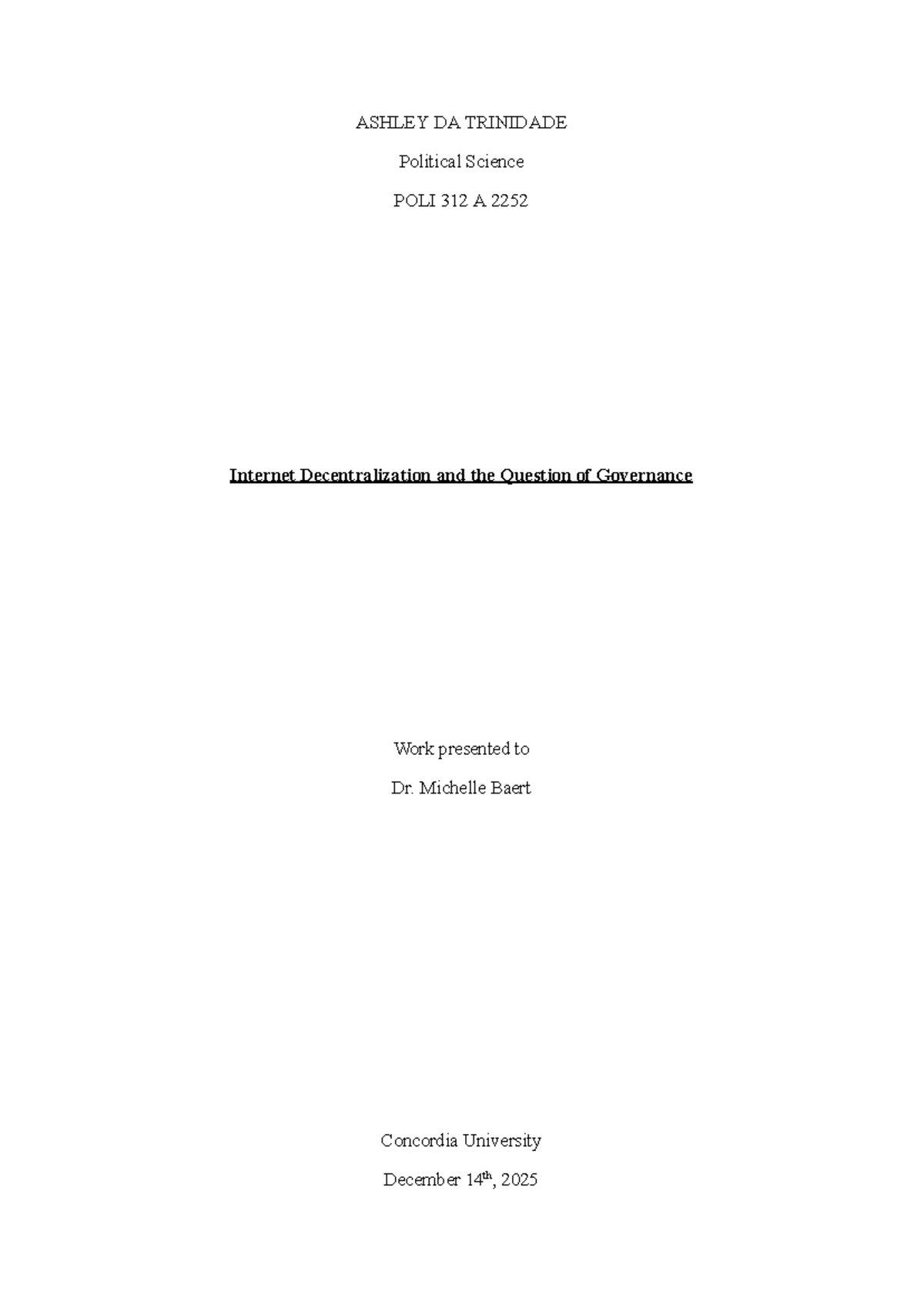 POLI 312 A 2252 Essay 1: Internet Decentralization & Governance - Studocu