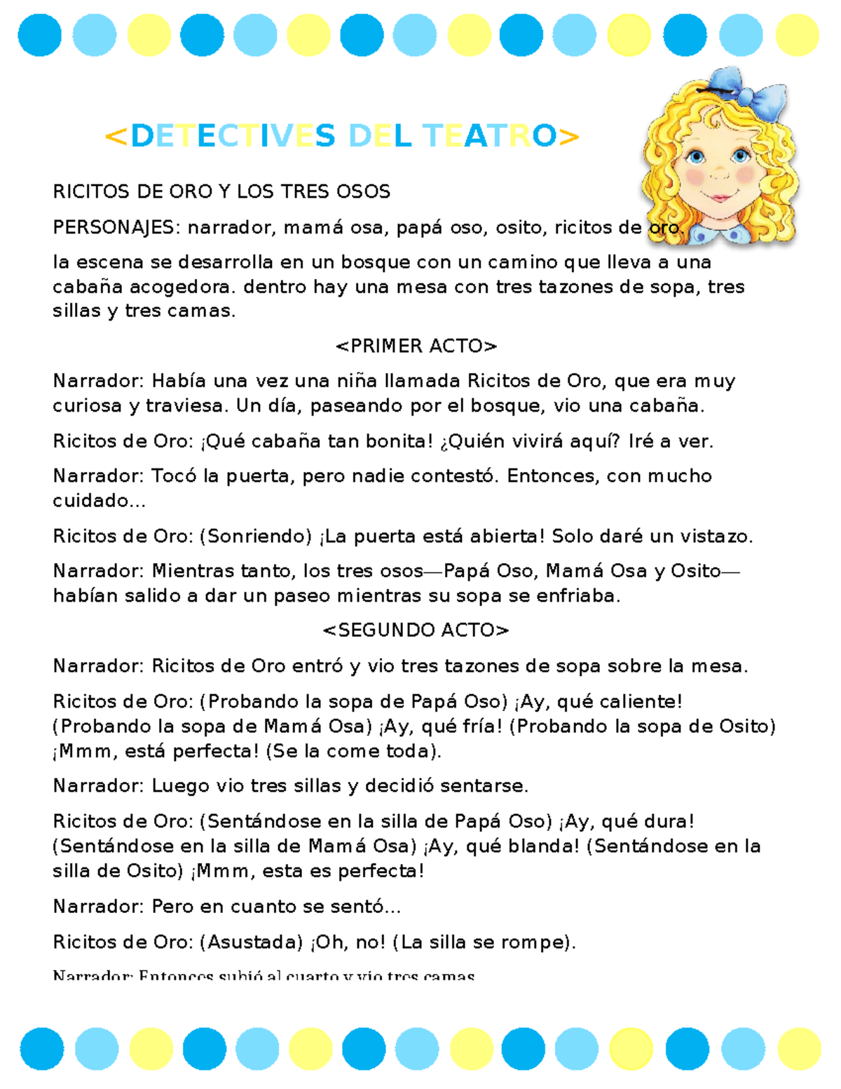Actividad Detectives del Teatro - RICITOS DE ORO Y LOS TRES OSOS - Studocu