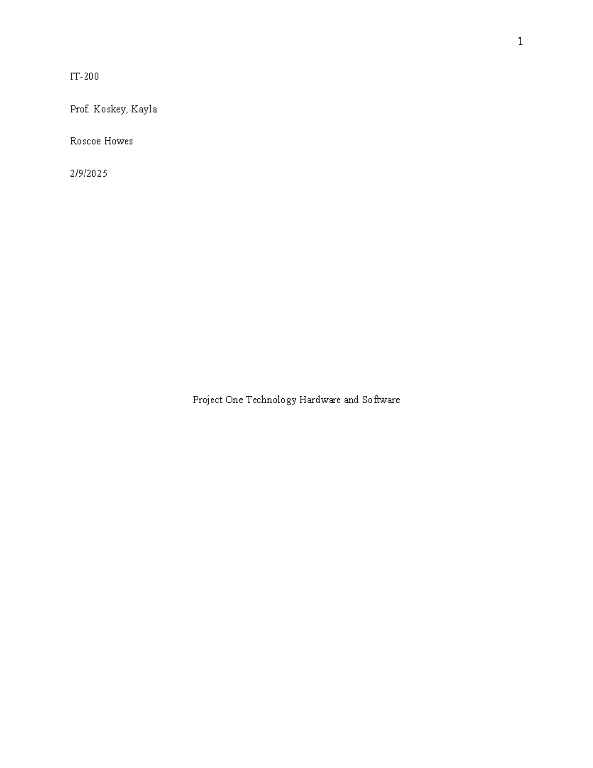 Project 1 IT200 - IT- Prof. Koskey, Kayla Roscoe Howes 2/9/ Project One ...