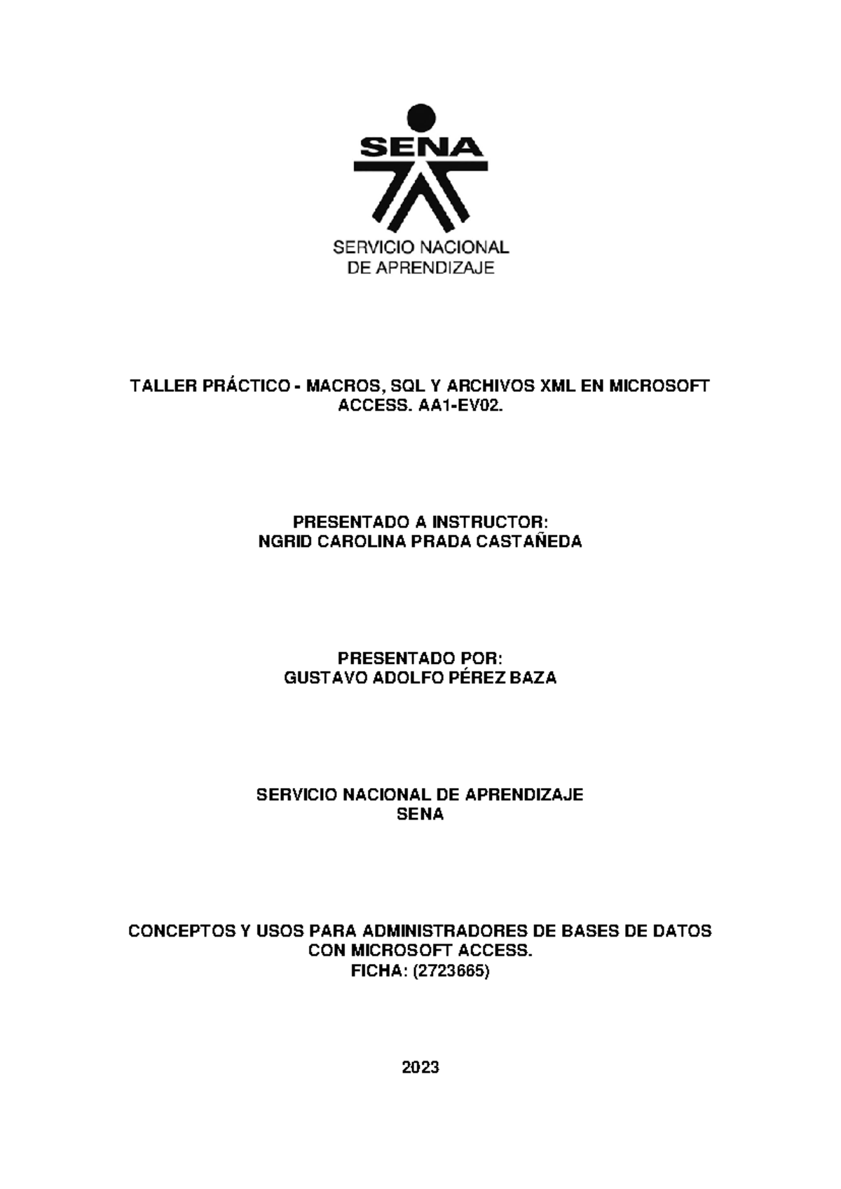 Taller Práctico - Macros, SQL y Archivos XML en MS Access AA1-EV02 - Studocu