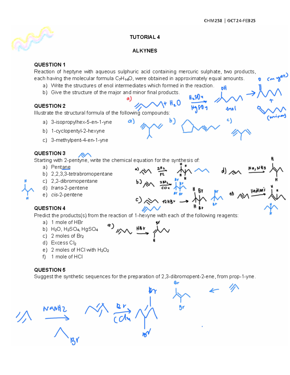 Tutorial 4 - TUTORIAL 4 ALKYNES QUESTION 1 Reaction of heptyne with aqueous sulphuric acid - Studocu