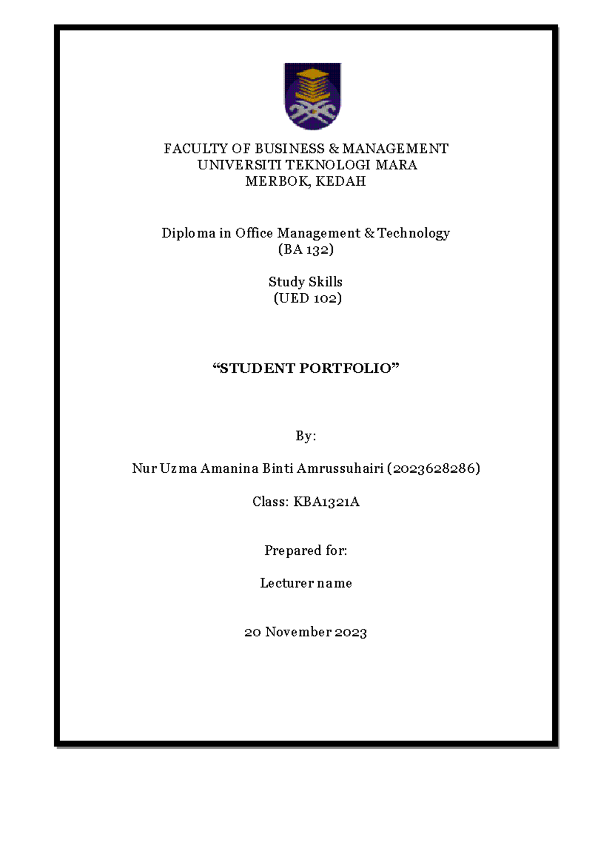 STUDENT PORTFOLIO FOR UED102: STUDY SKILLS BY NUR UZMA AMANINA - Studocu