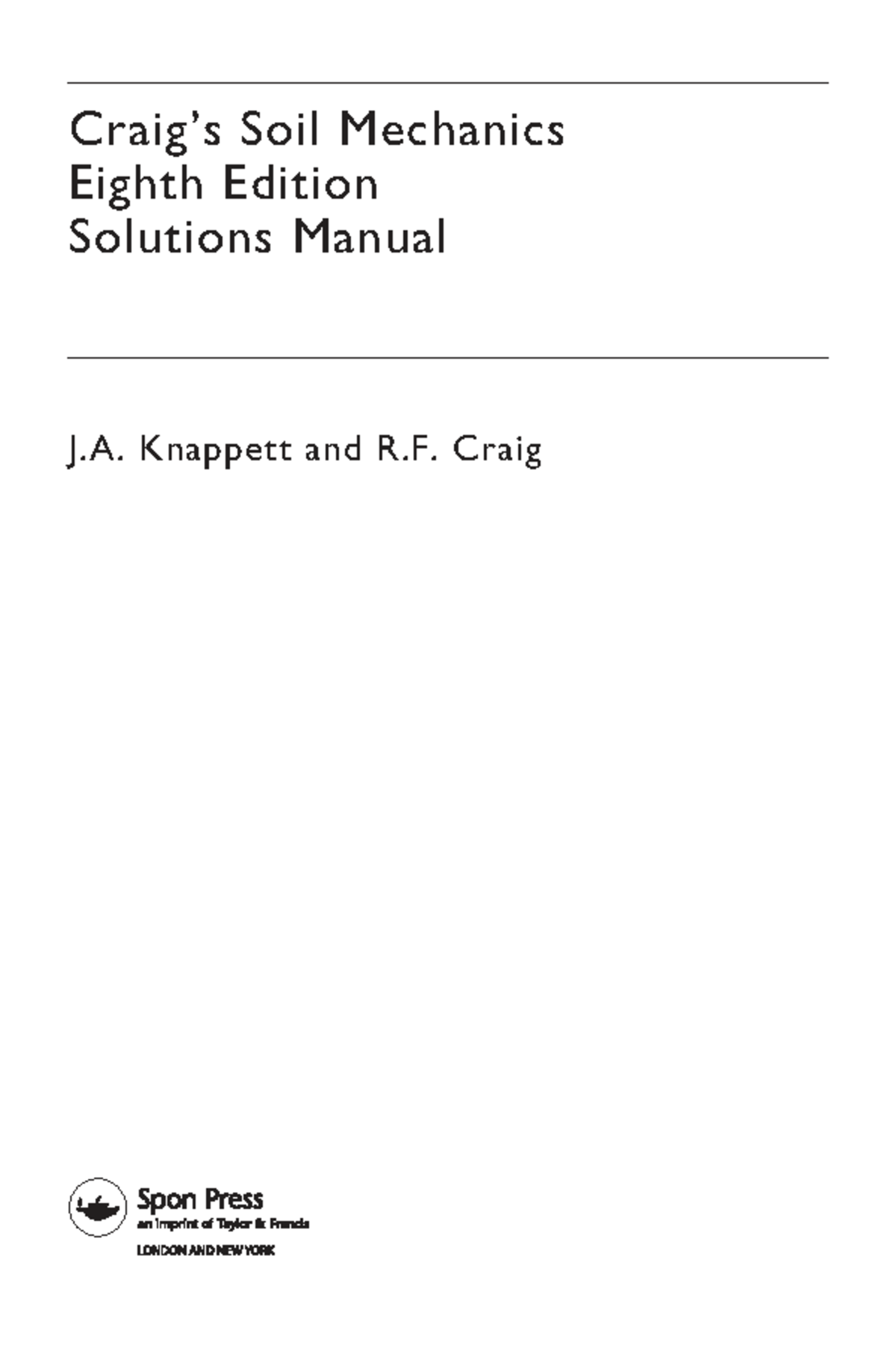 Craig’s Soil Mechanics 8th Ed. Solutions Manual Overview and Key ...