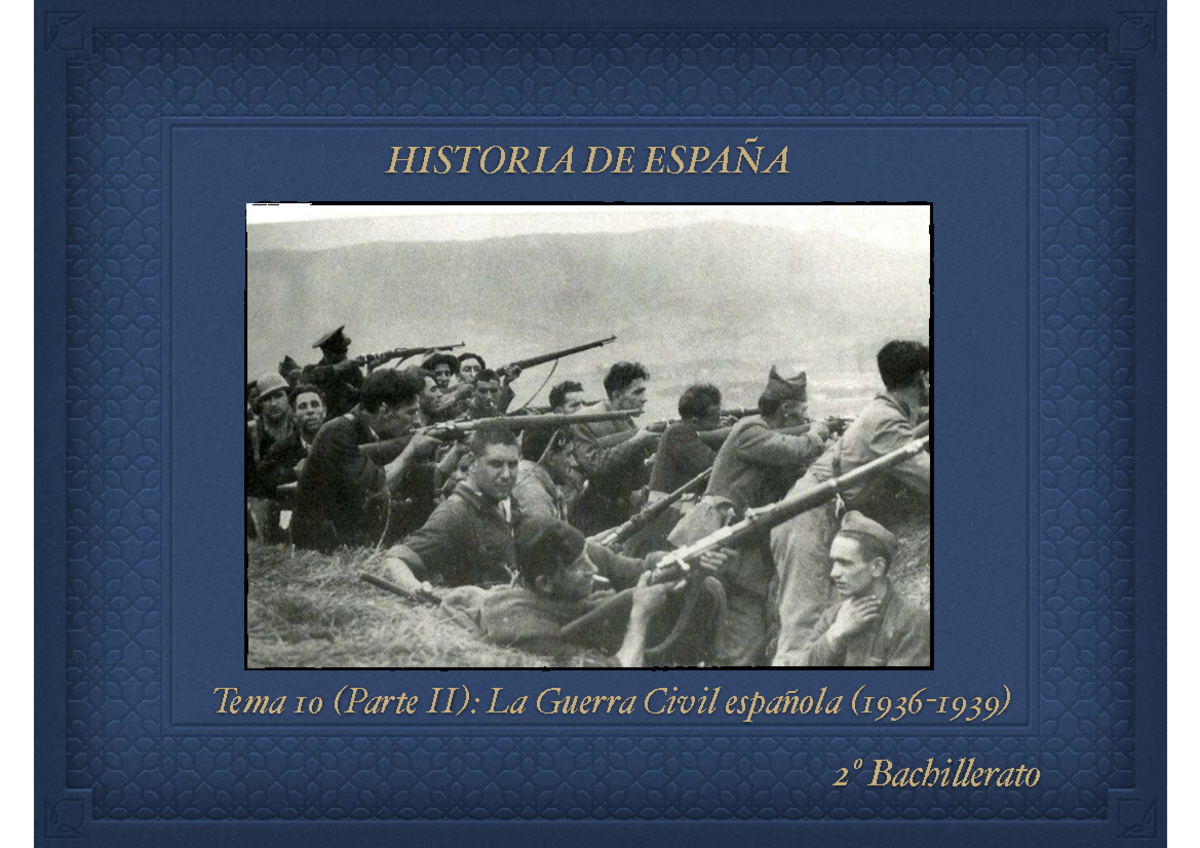 HISTORIA DE ESPAÑA Tema 10: La Guerra Civil Española - Análisis y ...