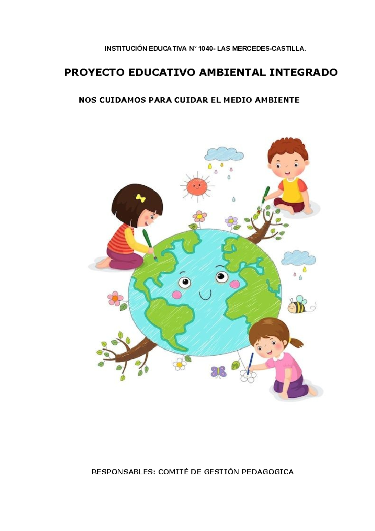 Proyecto Educativo Ambiental Integrado PEAI I.E. 1040: Cuidamos el ...
