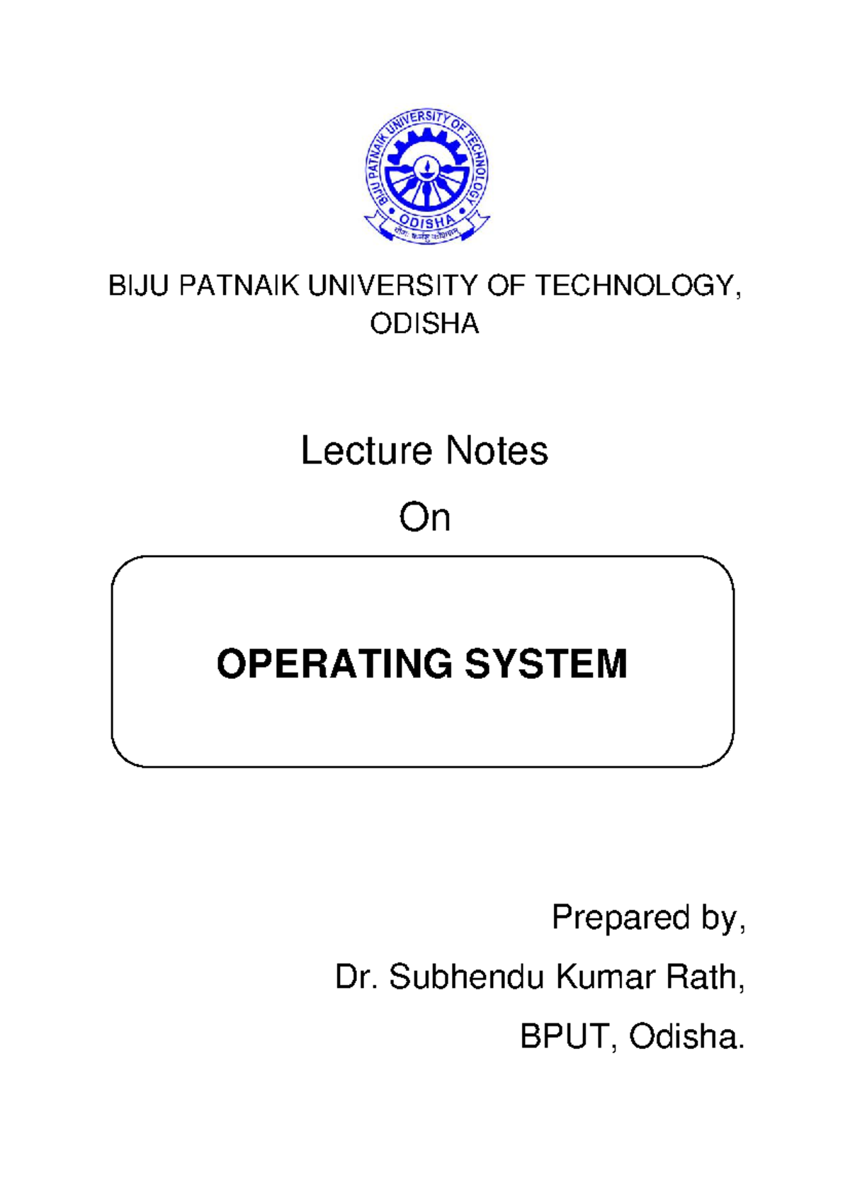 Operating Systems Lecture Notes - BIJU PATNAIK UNIVERSITY OF TECHNOLOGY ...