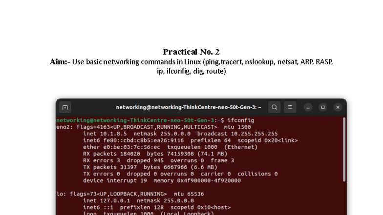 CN Pract 2 - Computer engineering - Practical No. 2 Aim:- Use basic networking commands in Linux ...