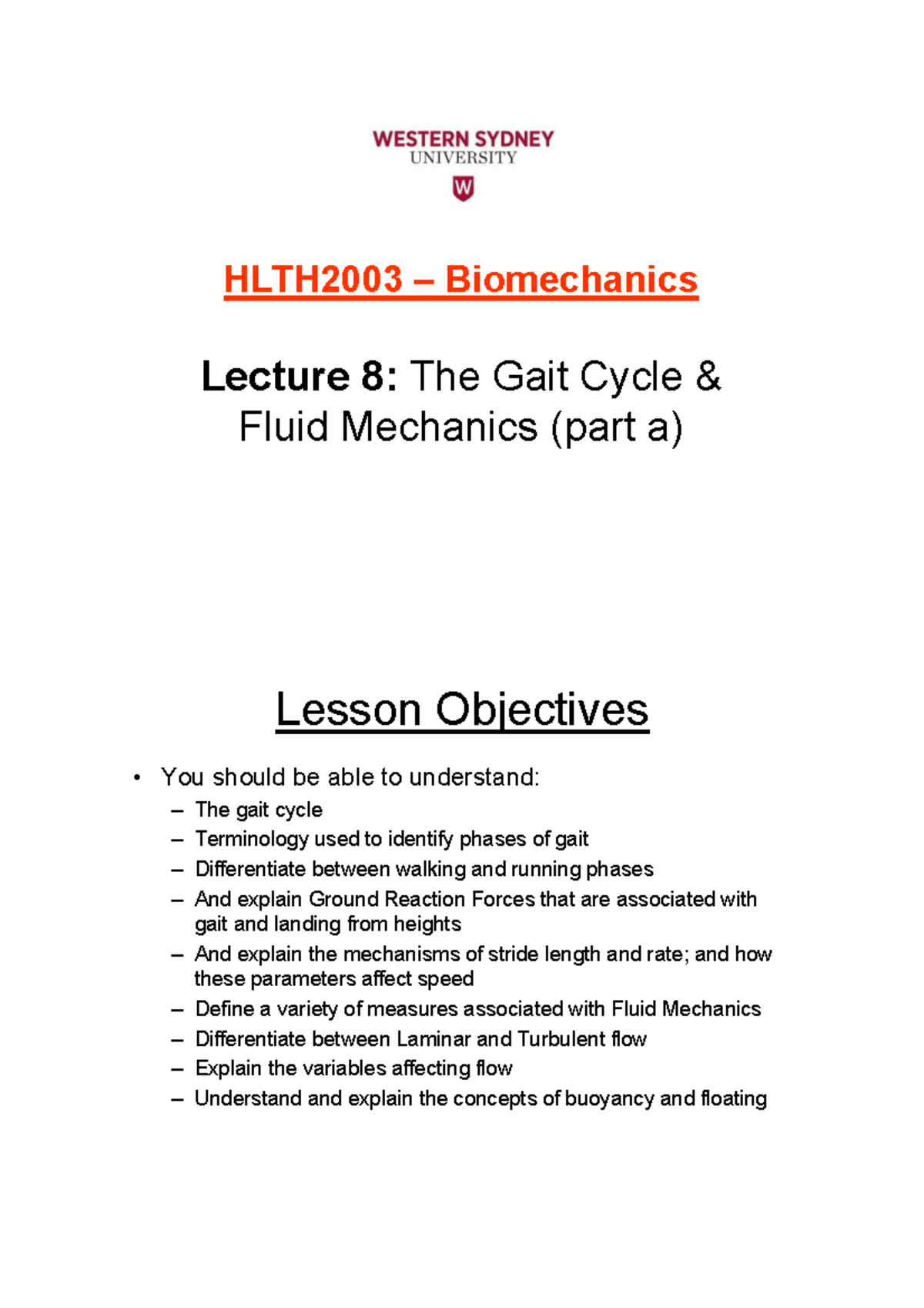 HLTH2003 Biomechanics Lecture 8: Gait Cycle & Fluid Mechanics Overview ...
